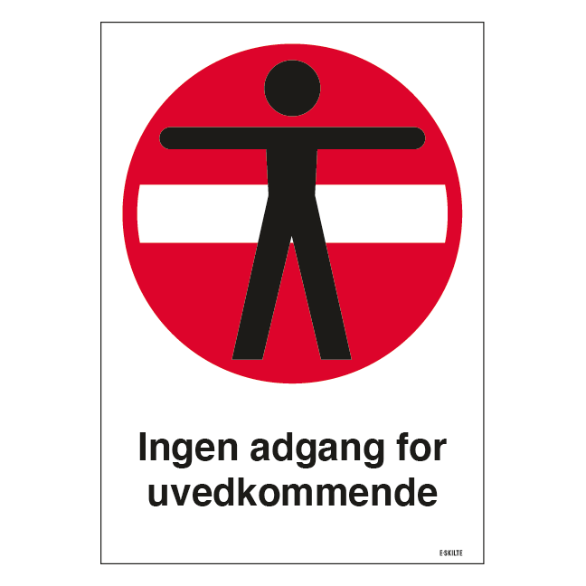 Ingen adgang for uvedkommende skilt - E-skilte