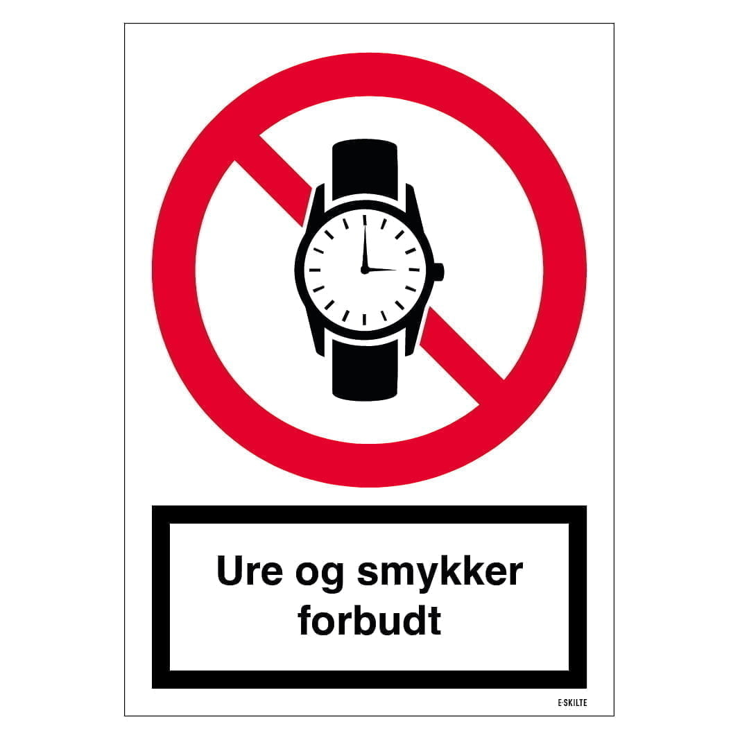 Ure og smykker forbudt Forbudsskilt - E-skilte