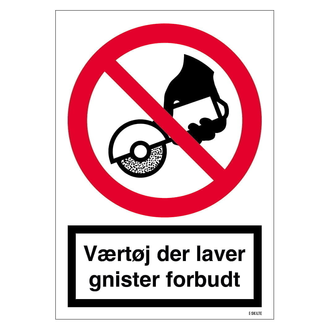 Værtøj der laver gnister forbudt Forbudsskilt - E-skilte