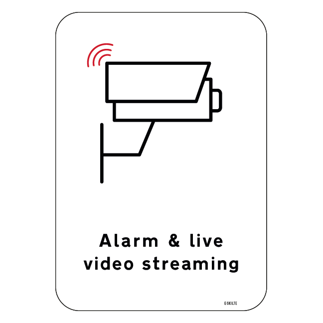 Alarm & live video streaming Skilt - E-skilte