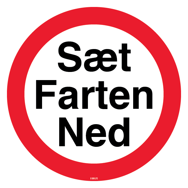 Sæt Farten Ned skilt - E-skilte