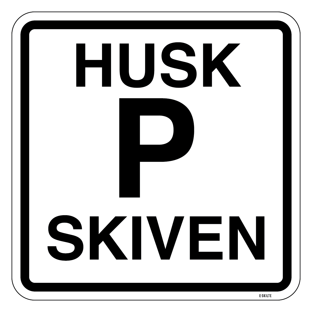 Husk P skiven piktogram. skilt - E-skilte